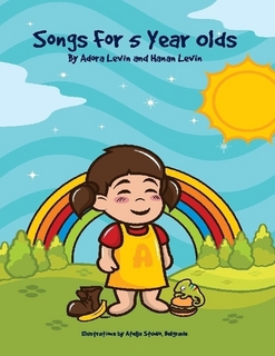 Book Review: “Songs for 5 Year Olds” by Adora Levin and Hanan Levin ...